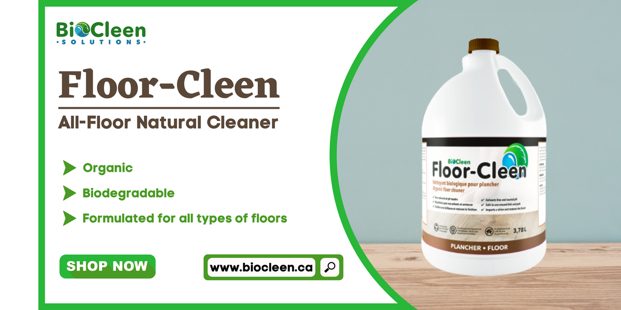 How our All-Floor Natural Cleaner is organic, biodegradable, specially — Biocleen